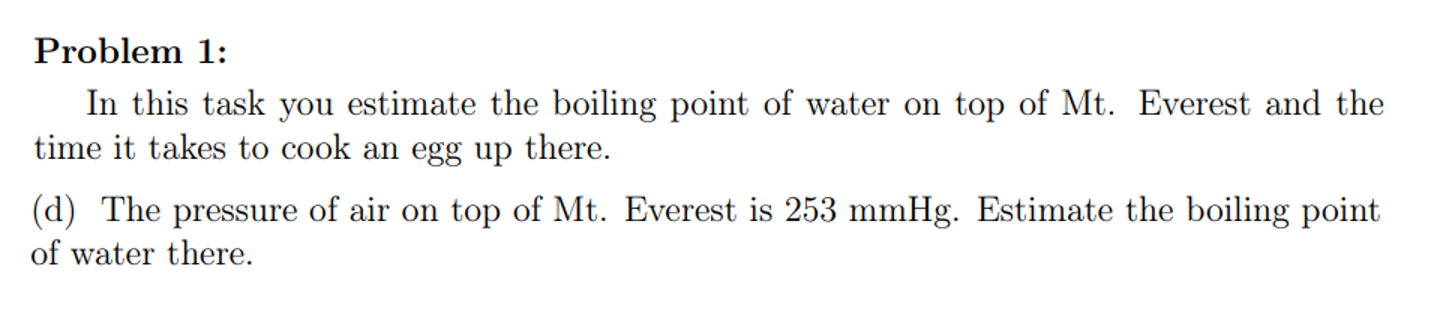 Solved Problem 1:In this task you estimate the boiling point | Chegg.com