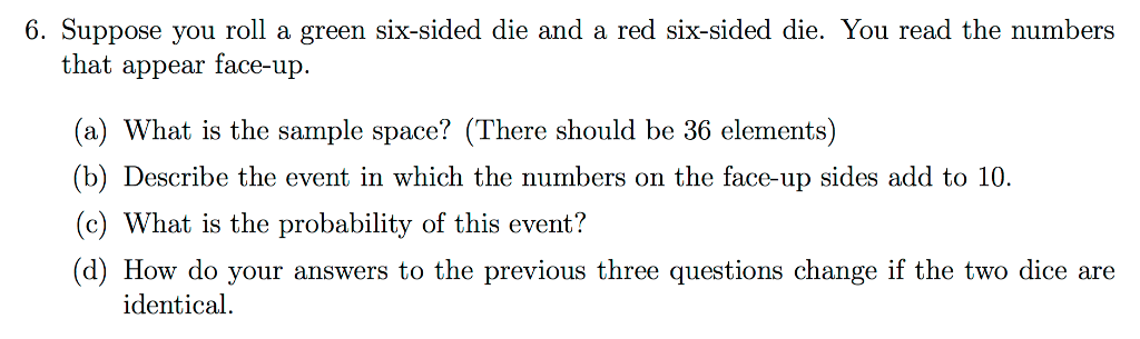 Solved 6. Suppose you roll a green six-sided die and a red | Chegg.com