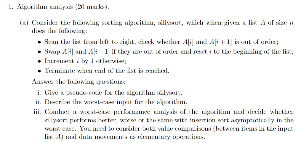 Solved 1. Algorithm analysis (20 marks). (a) Consider the | Chegg.com Solved 1. Algorithm analysis (20 marks). (a) Consider the | Chegg.com