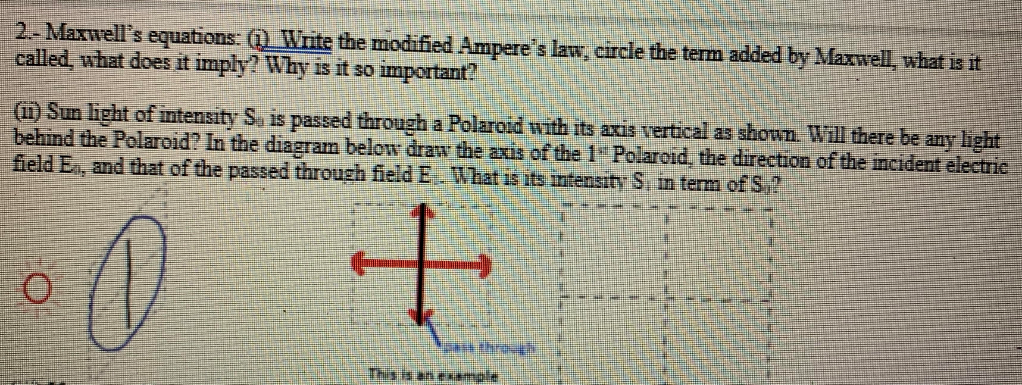Solved 2.- Maxwell's equations: Write the modified Ampere's | Chegg.com