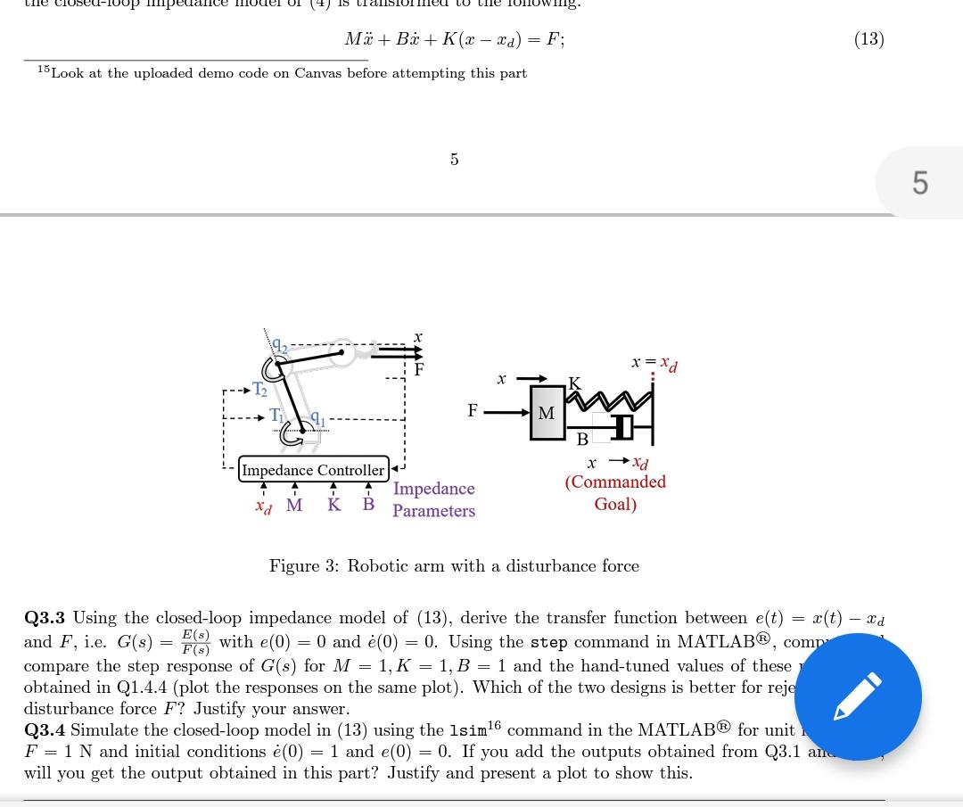 Mx¨+Bx˙+K(x−xd)=F 15 Look at the uploaded demo code | Chegg.com