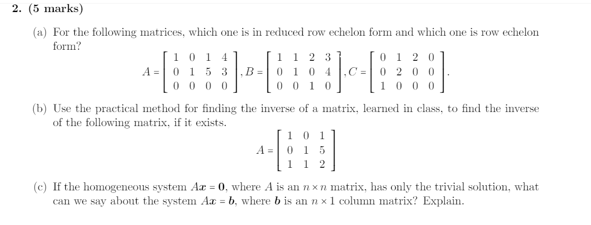 Solved (5 ﻿marks)(a) ﻿For the following matrices, which one | Chegg.com