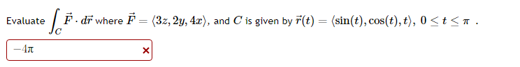 Solved Evaluate ∫C﻿vec(F)*dvec(r) ﻿where | Chegg.com