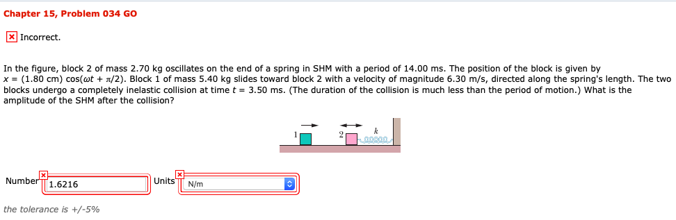 Solved Chapter 15, Problem 034 GO x Incorrect. In the | Chegg.com