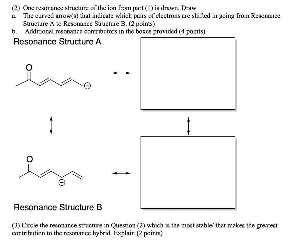 Solved a. (2) One resonance structure of the ion from part | Chegg.com