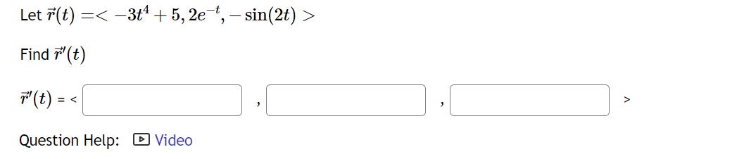 Solved Let r(t)= Find ∫r(t)dt (don't | Chegg.com