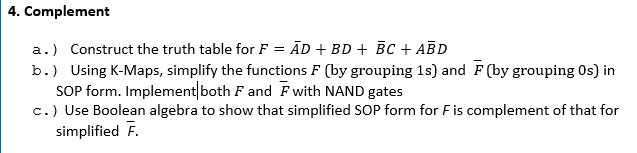 Solved 4. Complement a.) Construct the truth table for | Chegg.com