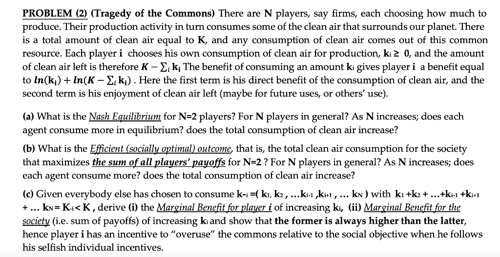 Solved PROBLEM (2) (Tragedy of the Commons) There are N | Chegg.com