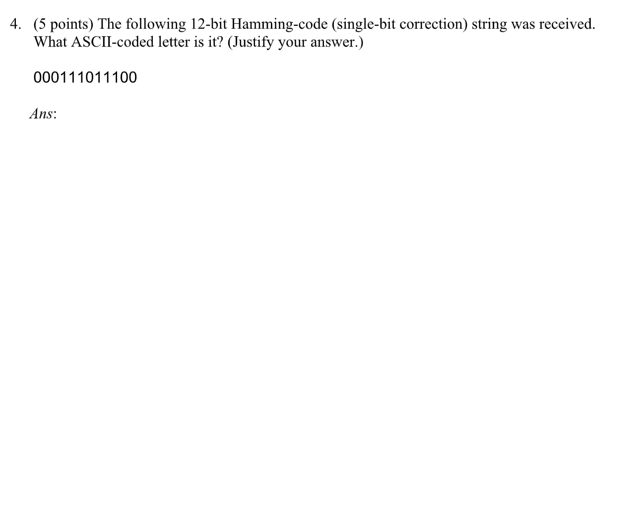 Solved 4 5 Points The Following 12 Bit Hamming Code 