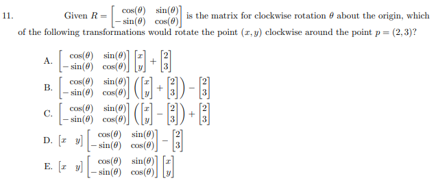 Solved 11. Given R- cos) sin is the matrix for clockwise | Chegg.com