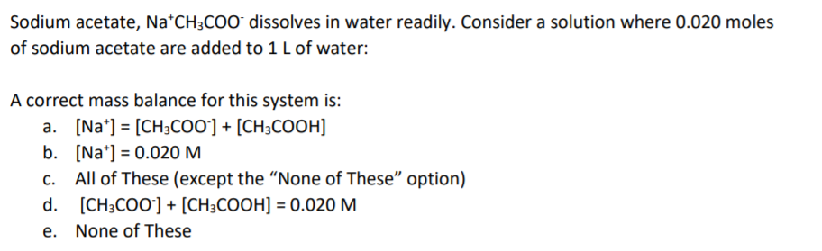 Solved Sodium acetate, NaCH3COO dissolves in water readily. | Chegg.com