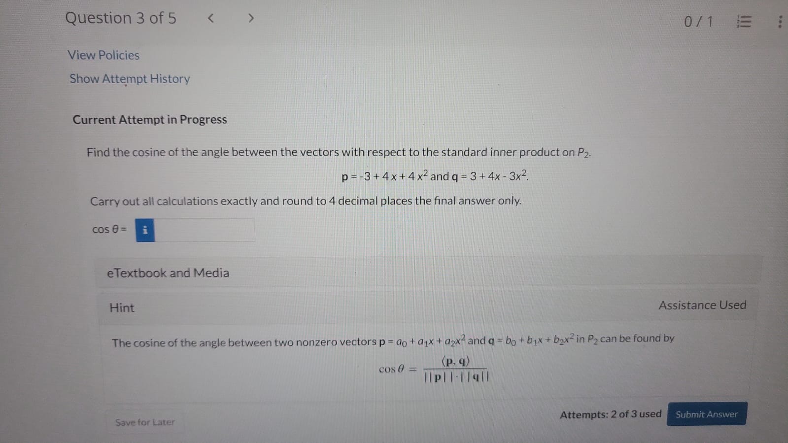 Solved Question 3 of 5 View Policies Show Attempt History | Chegg.com