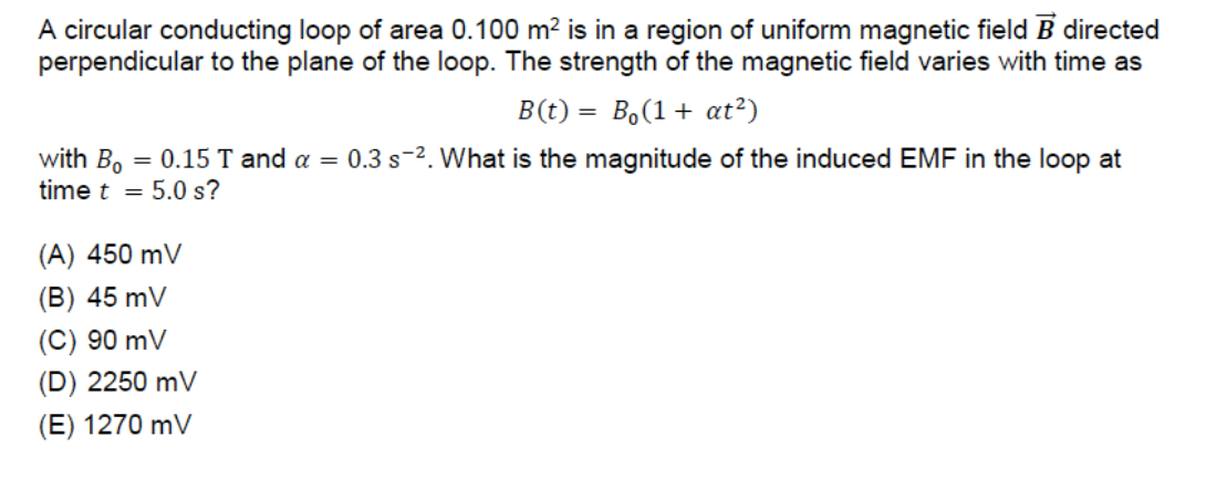 Solved A circular conducting loop of area 0.100 m2 is in a | Chegg.com