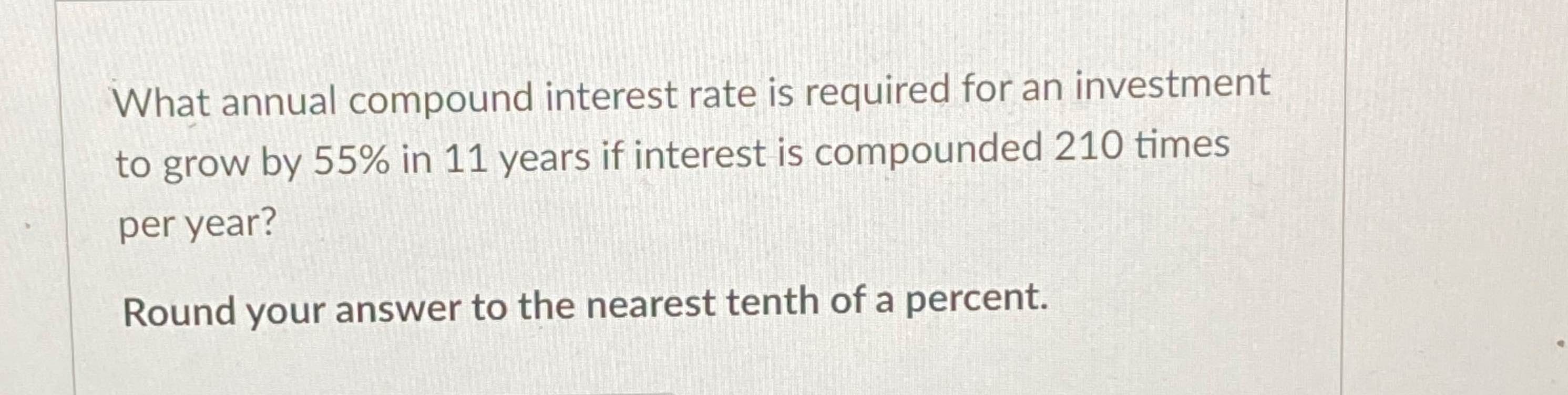 Solved What annual compound interest rate is required for an | Chegg.com