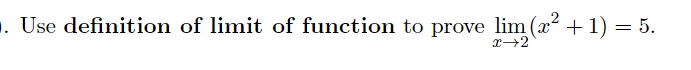 Solved . Use definition of limit of function to prove lim | Chegg.com