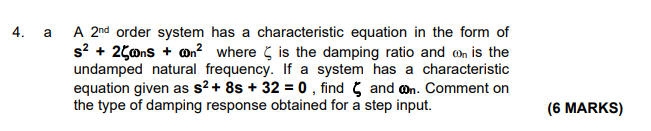 Solved a 4. a A 2nd order system has a characteristic | Chegg.com