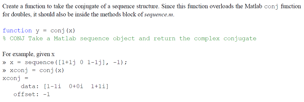 Solved Create a function to take the conjugate of a sequence | Chegg.com