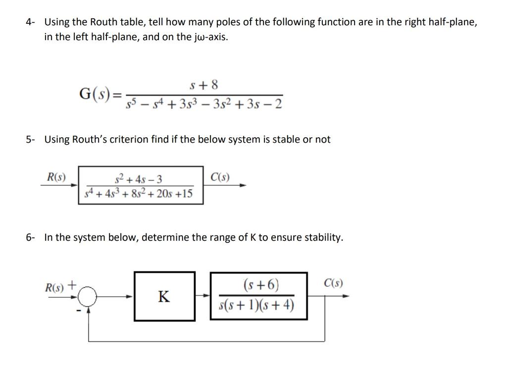 Solved 4- Using the Routh table, tell how many poles of the | Chegg.com