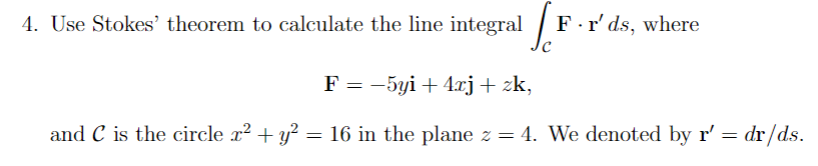 Solved 4. Use Stokes theorem to calculate the line integral | Chegg.com