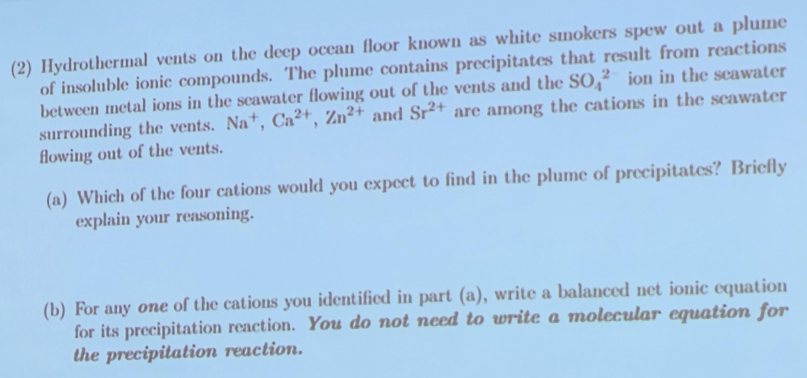 Solved (2) Hydrothermal vents on the deep ocean floor known | Chegg.com