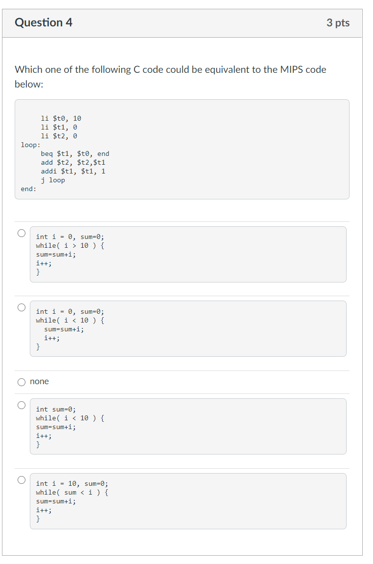Solved Question 4 3 pts Which one of the following C code | Chegg.com