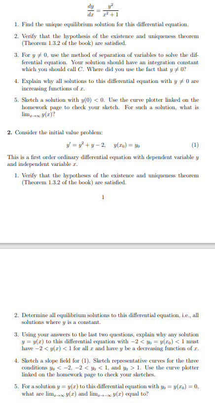 Solved dy dic 1+1 1. Find the unique equilibrium solution | Chegg.com