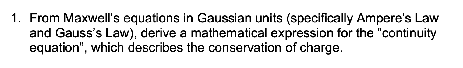 Solved 1. From Maxwell's equations in Gaussian units | Chegg.com