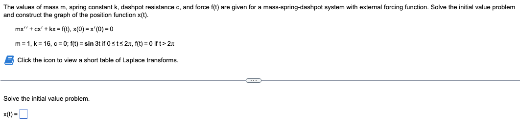 Solved The values of mass m, spring constant k, dashpot | Chegg.com