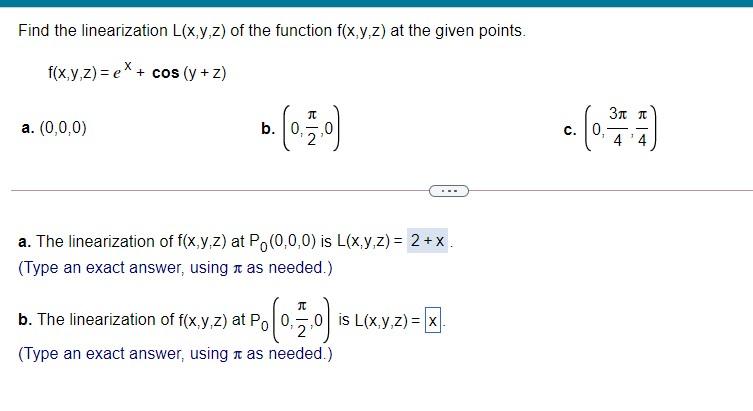 Solved Find the linearization L(x,y,z) of the function | Chegg.com