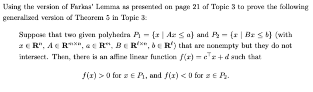 Solved Using the version of Farkas' Lemma as presented on | Chegg.com