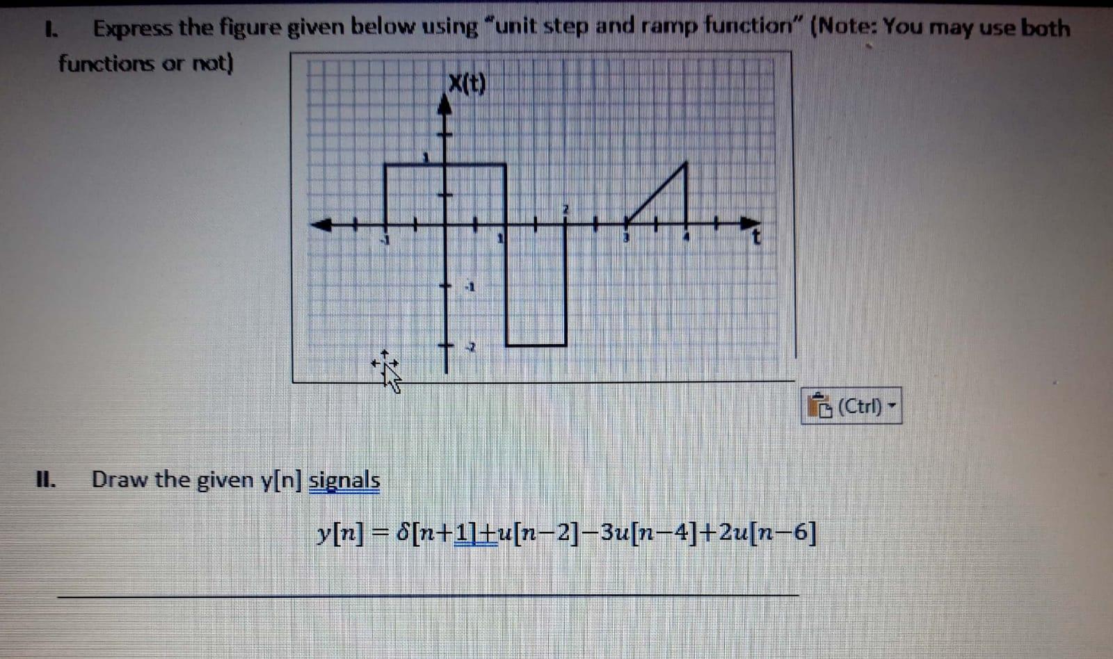 Solved 1. Express the figure given below using "unit step | Chegg.com