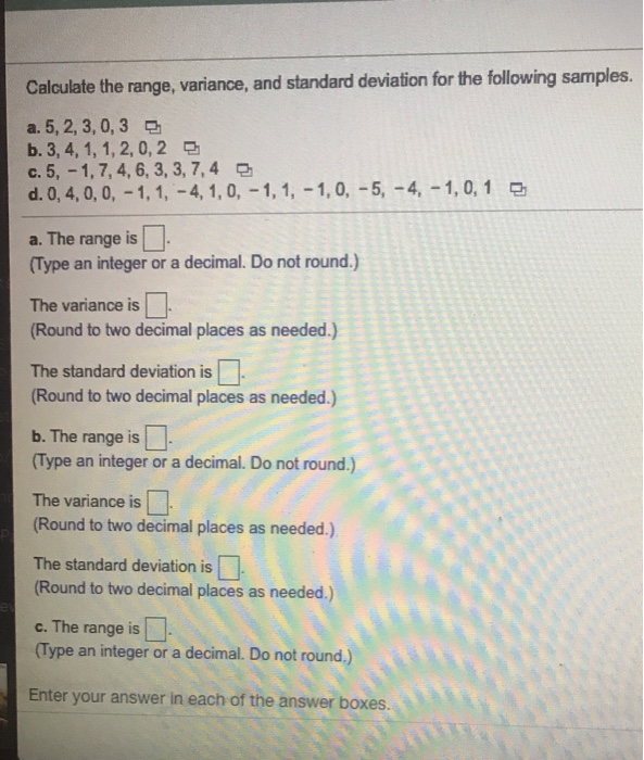 Solved Calculate the range, variance, and standard deviation | Chegg.com