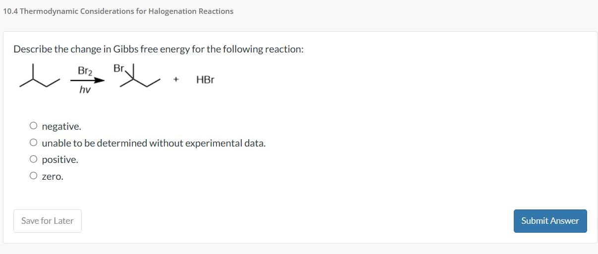 Solved 10.4 ﻿Thermodynamic Considerations for Halogenation | Chegg.com