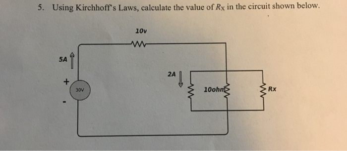 Solved 5. Using Kirchhoff's Laws, calculate the value of Rx | Chegg.com