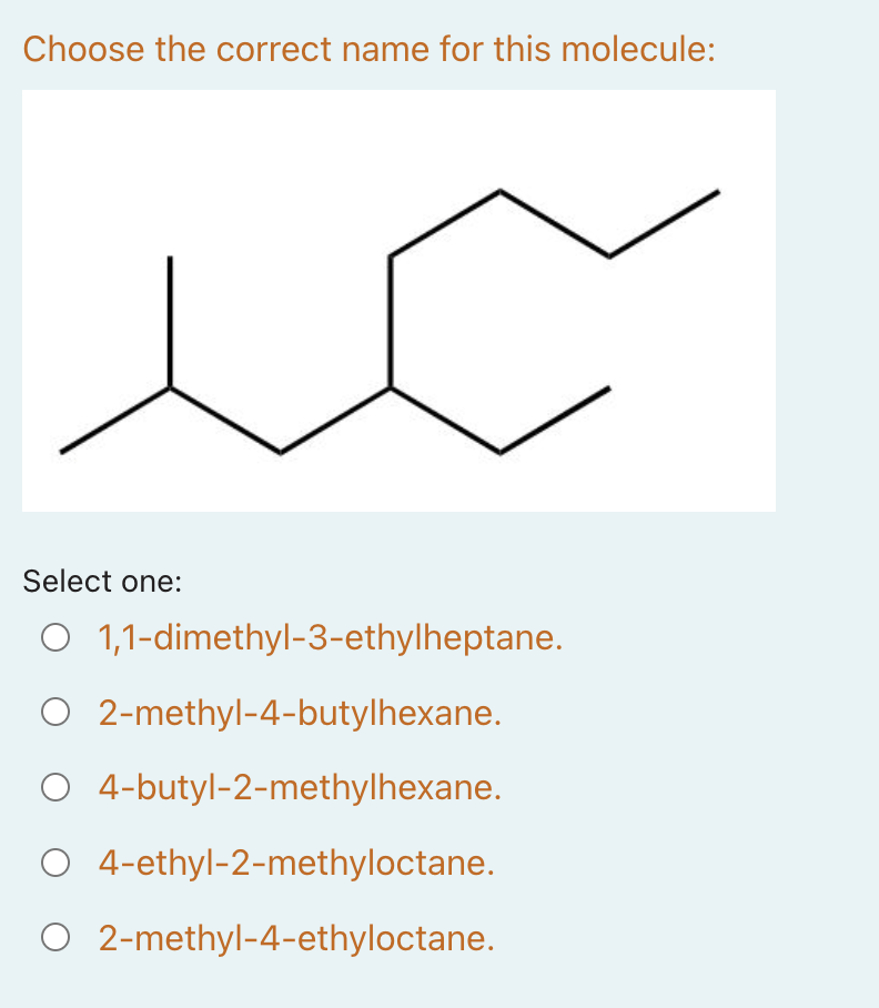 Solved Choose the correct name for this molecule: Select | Chegg.com
