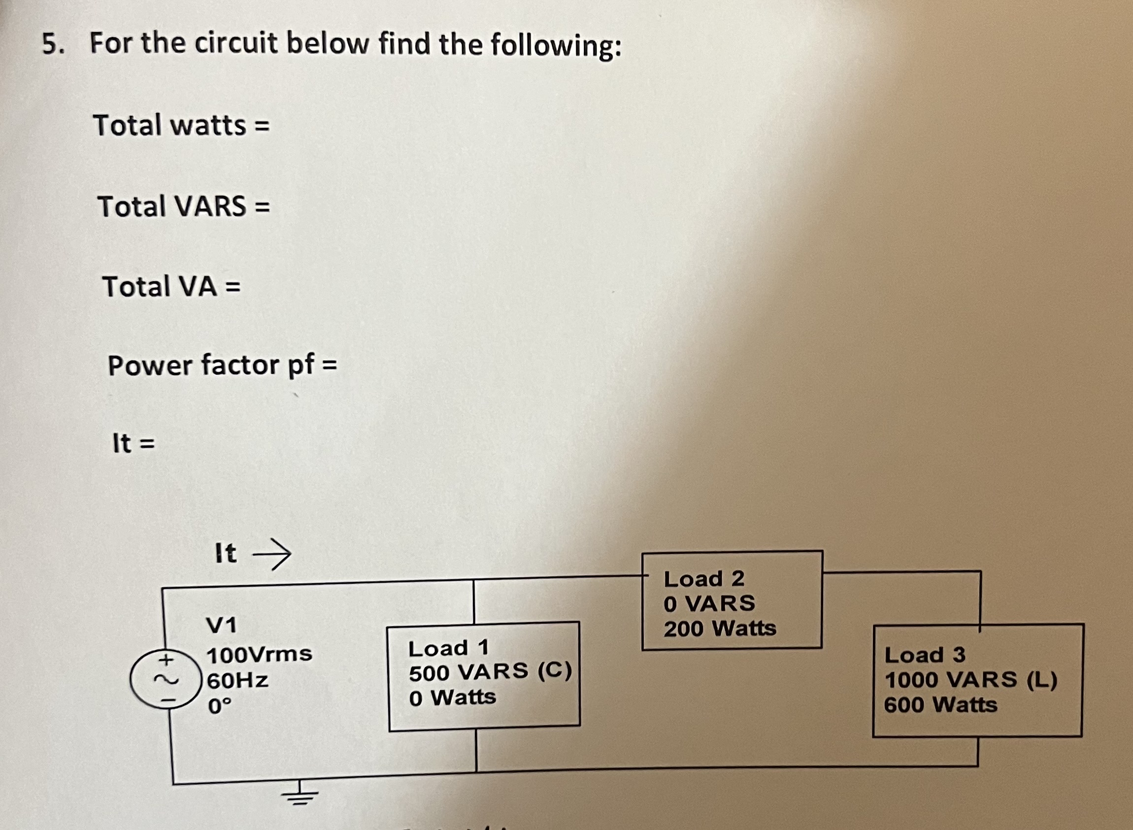 Solved 5. For the circuit below find the following: Total | Chegg.com