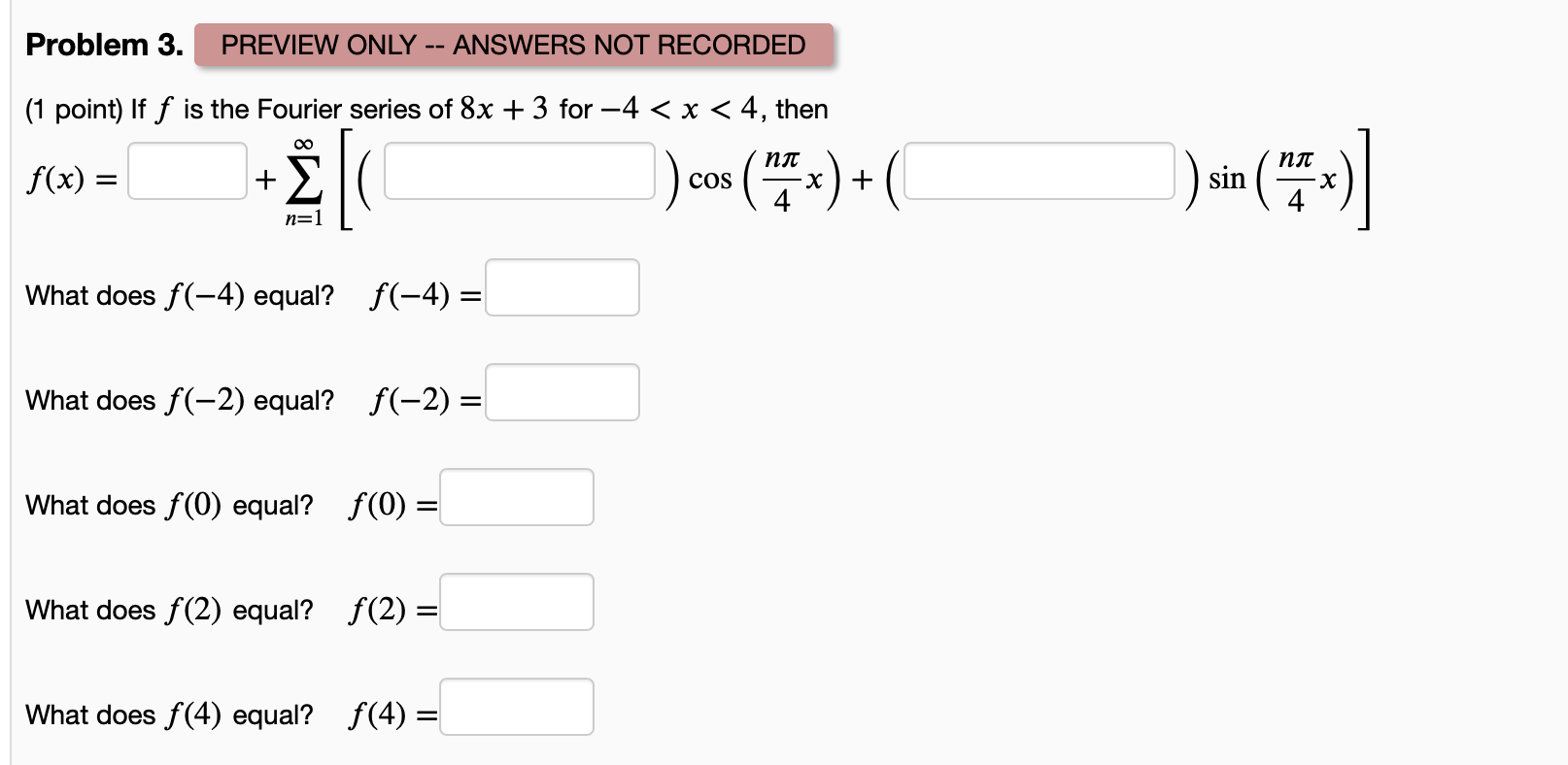 Solved Problem 3. PREVIEW ONLY -- ANSWERS NOT RECORDED (1 | Chegg.com