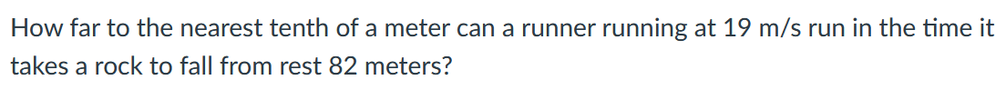 Solved How far to the nearest tenth of a meter can a runner | Chegg.com