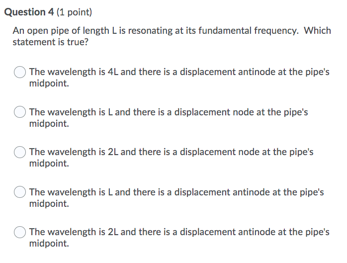 Solved Question 3 (1 point) In a resonating pipe which is | Chegg.com