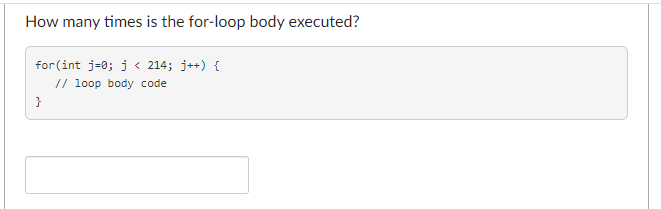 Solved How Many Times Is The For Loop Body Executed Forint 
