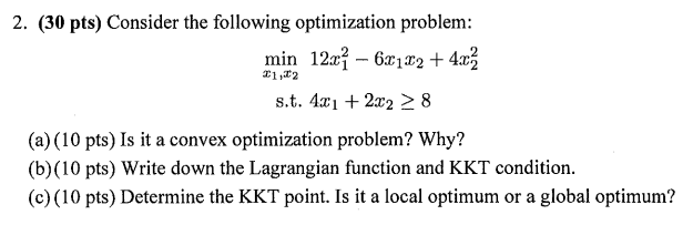 Solved 2. (30 pts) Consider the following optimization | Chegg.com
