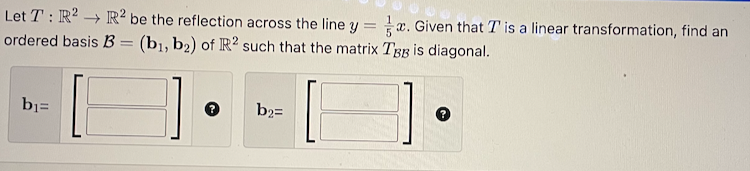 Solved Let T:R2→R2 be the reflection across the line y=51x. | Chegg.com