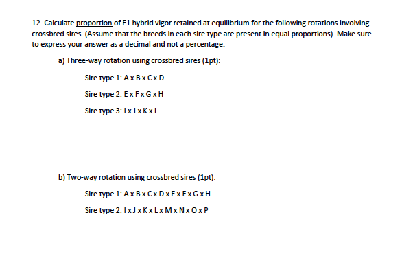 Solved 12. Calculate proportion of F1 hybrid vigor retained | Chegg.com