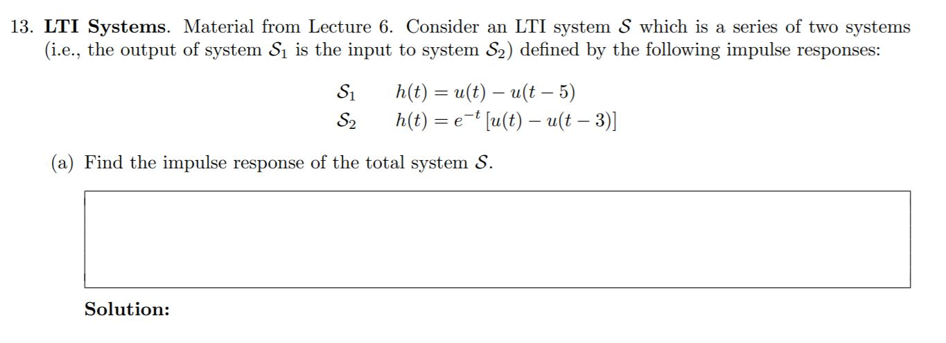 Solved 13. LTI Systems. Material from Lecture 6. Consider an | Chegg.com