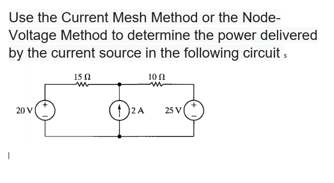 Solved Use the Current Mesh Method or the Node- Voltage | Chegg.com
