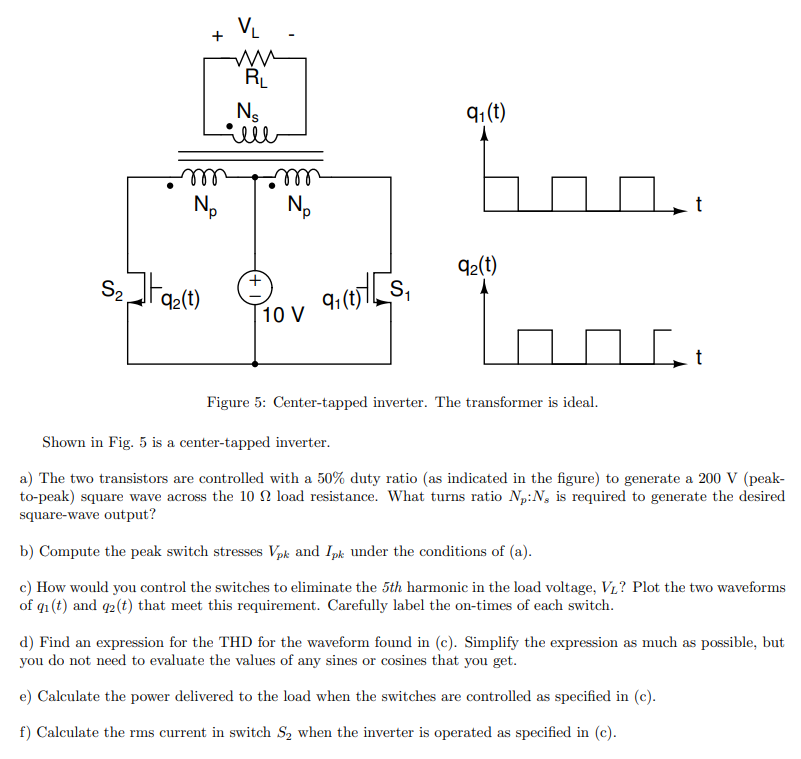 Figure 5: Center-tapped inverter. The transformer is | Chegg.com