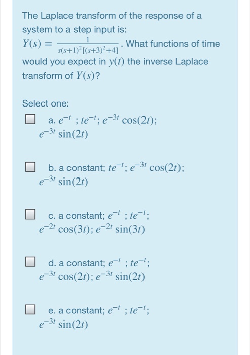 Solved The Laplace transform of the response of a system to | Chegg.com