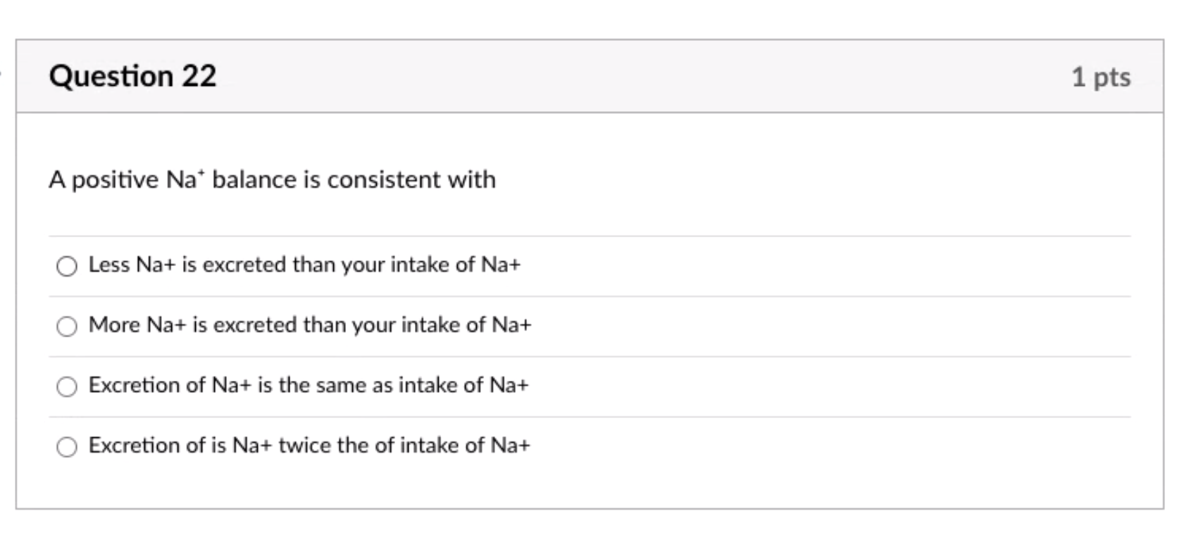 Solved A positive Na+balance is consistent with Less Na+ is | Chegg.com