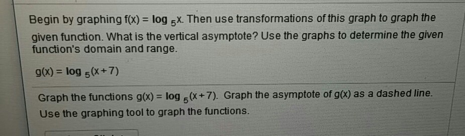 Solved Begin by graphing f(x) log 5x. Then use | Chegg.com