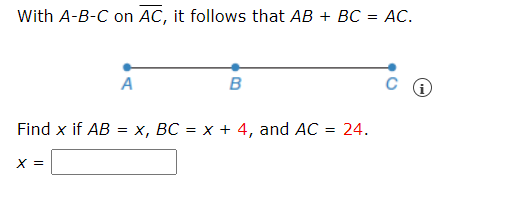 Solved With A−B−C on AC, it follows that AB+BC=AC. Find x if | Chegg.com
